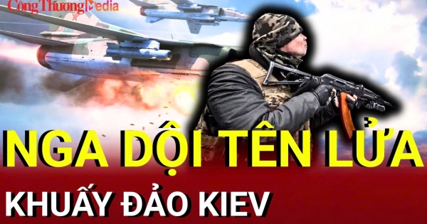 Chiến sự Nga - Ukraine sáng 8/7: Nga dội tên lửa khuấy đảo Kiev