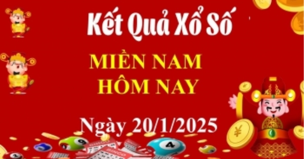 XSMN 20/1, trực tiếp Kết quả xổ số miền Nam 20/1/2025